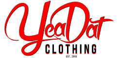 YEA DAT CLOTHING – Your Everyday Apparel Distinctive And Trendy